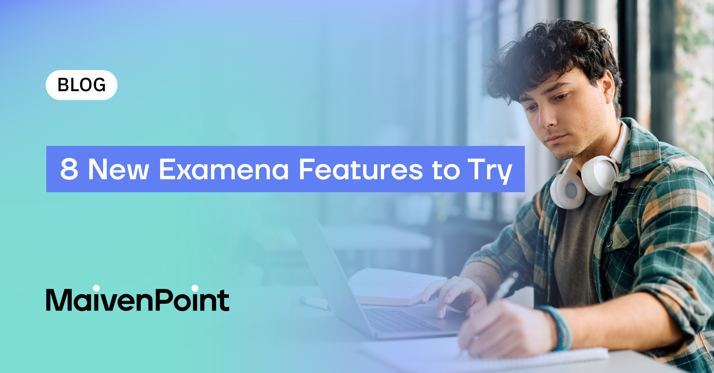 Discover Examena's Updates: 8 New Features to Try | MaivenPoint